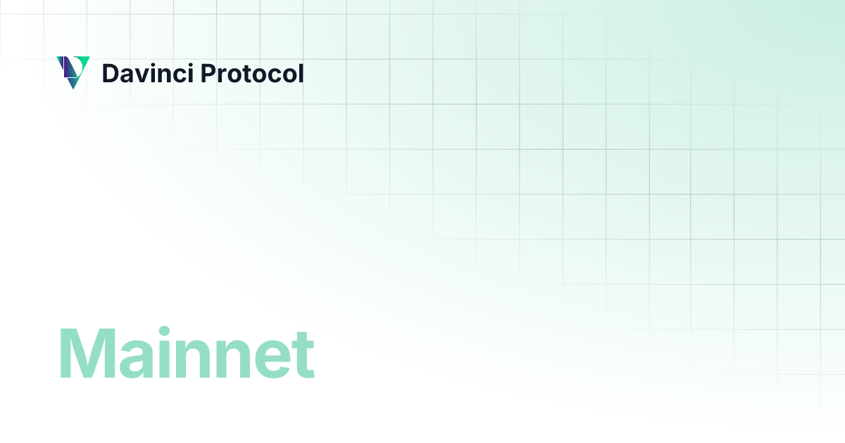 Mainnet | Davinci Protocol